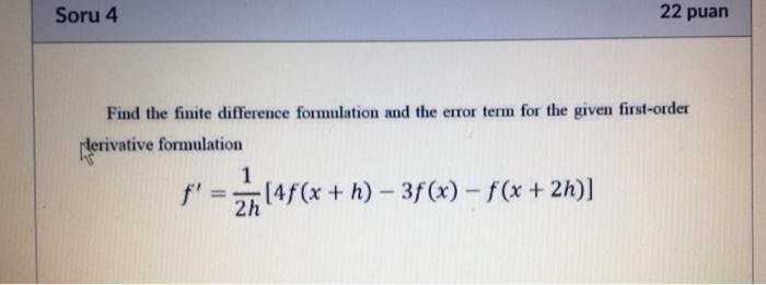 Soru 4 22 puan Find the finite difference formulation | Chegg.com