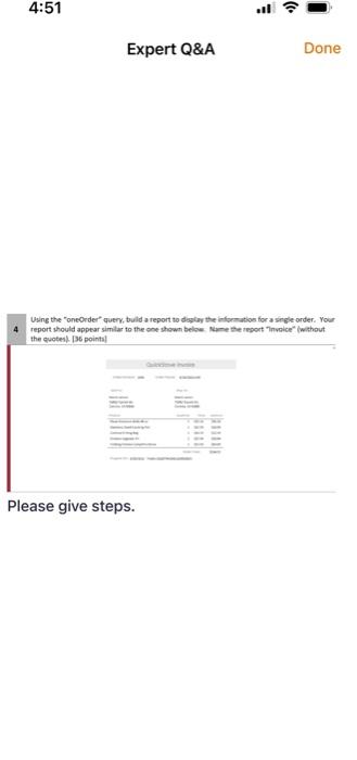 Using the "oneorder" query, buld a report to dioplay | Chegg.com