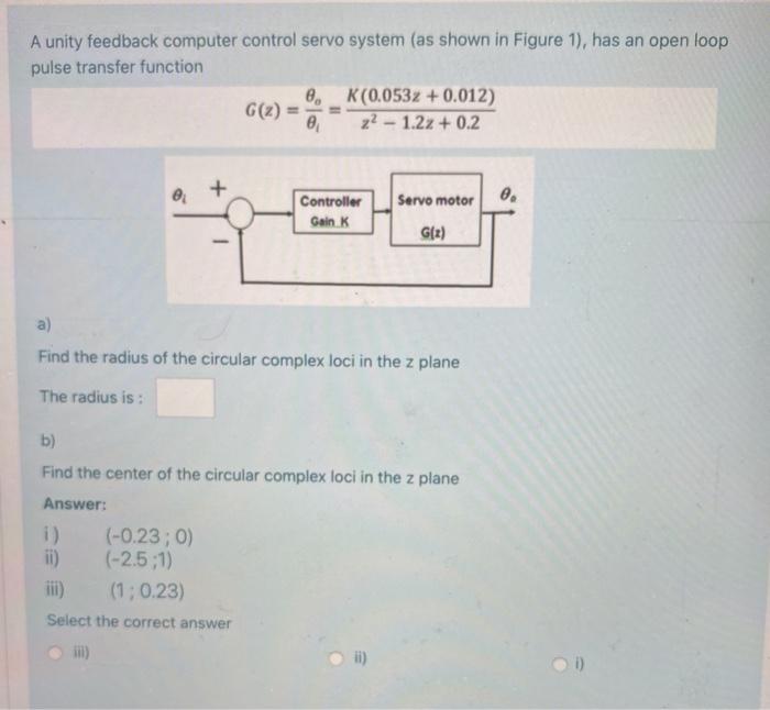 Solved A unity feedback computer control servo system (as | Chegg.com