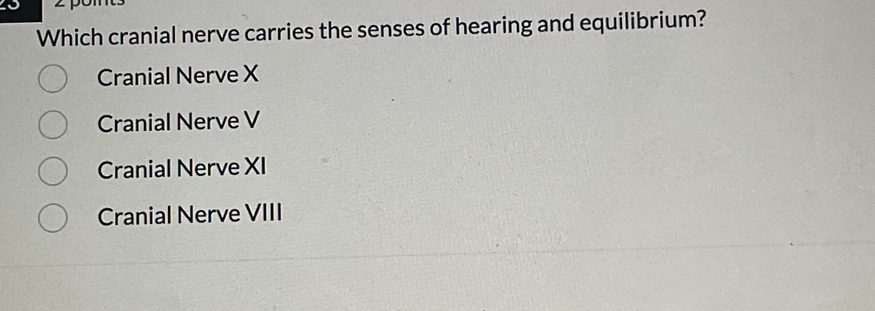 Solved Which cranial nerve carries the senses of hearing and | Chegg.com