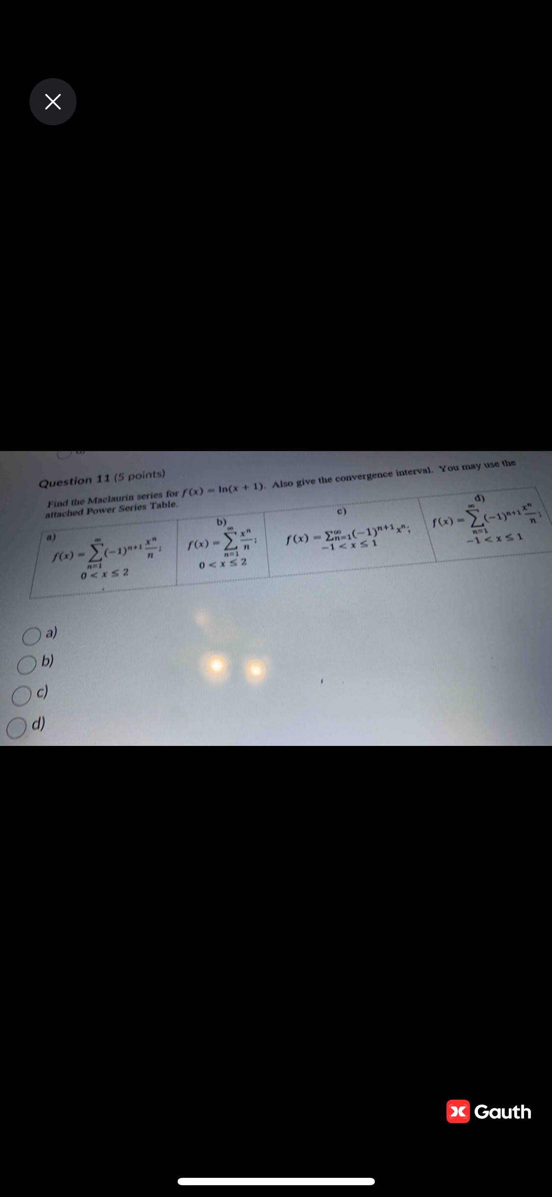 Solved Question 11 (5 ﻿points)Find the Maclaurin series for | Chegg.com