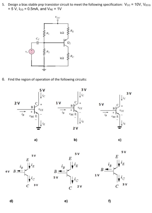 Solved 5. Design a bias stable pnp transistor circuit to | Chegg.com