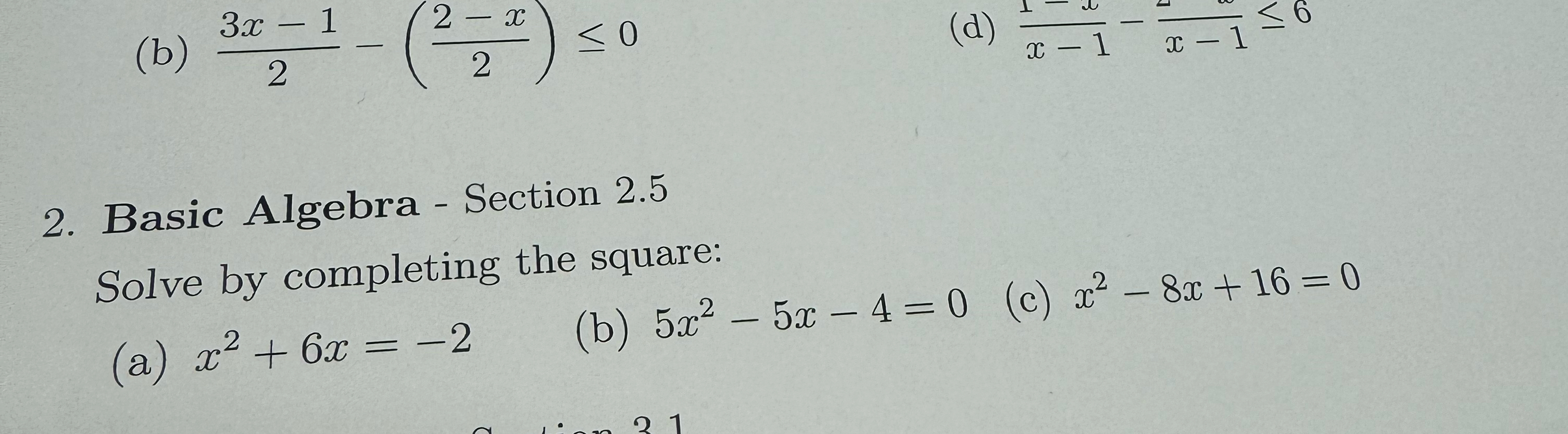 Solved (b) 3x-12-(2-x2)≤02. ﻿Basic Algebra - ﻿Section | Chegg.com