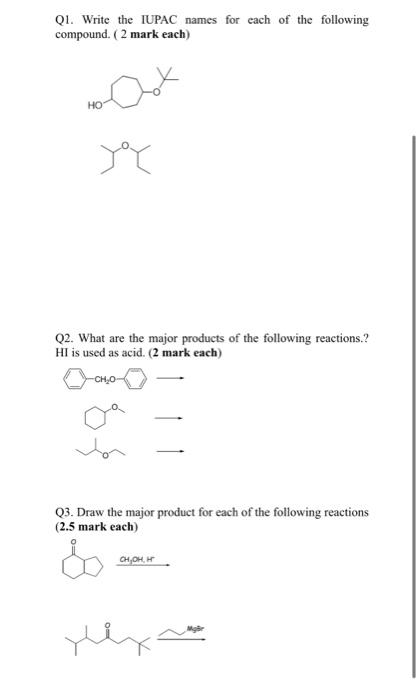 Solved Q1. Write the IUPAC names for each of the following | Chegg.com