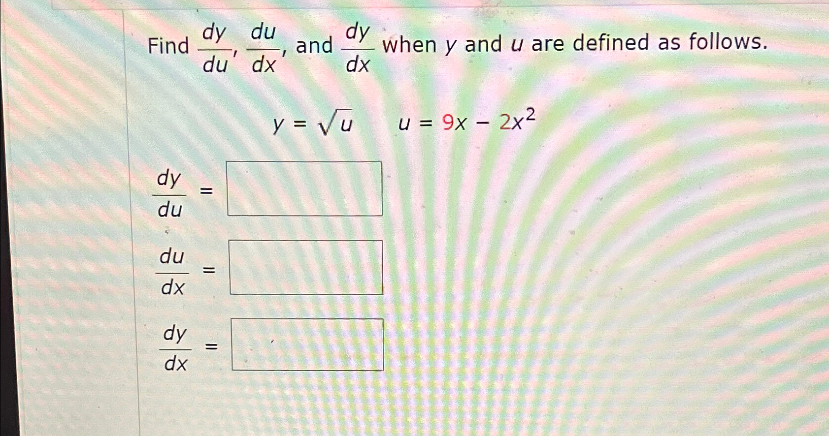 Solved Find dydu,dudx, ﻿and dydx ﻿when y ﻿and u ﻿are defined | Chegg.com