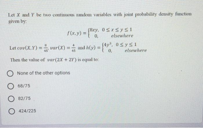 Solved Let X and Y be two continuous random variables with | Chegg.com