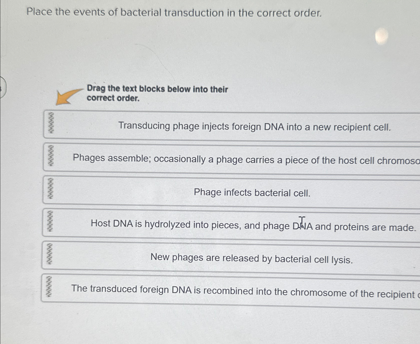 Solved Place the events of bacterial transduction in the | Chegg.com