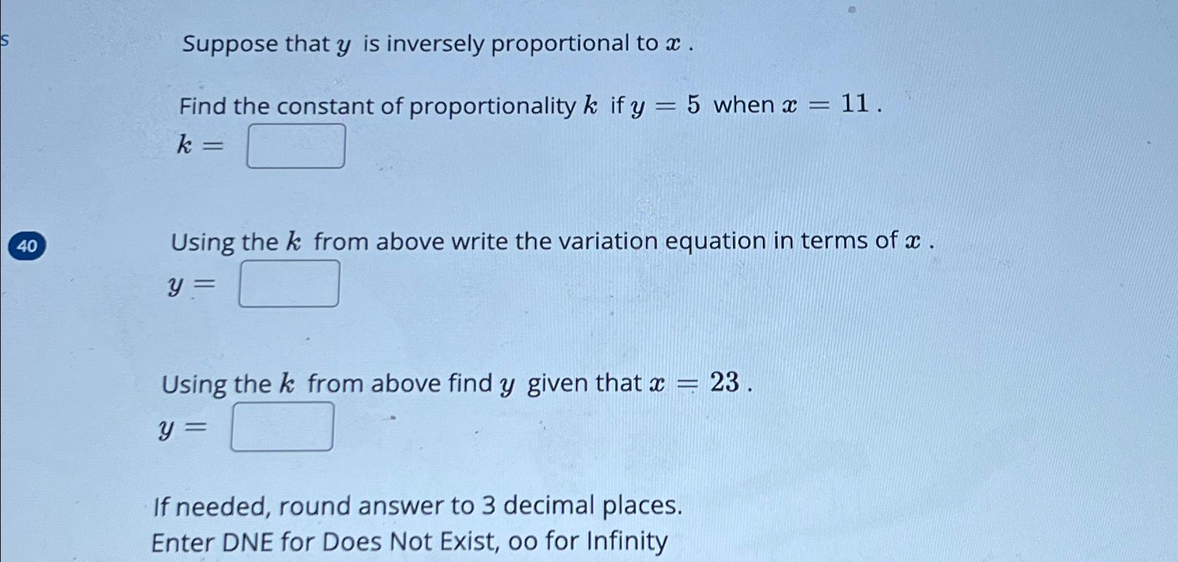 Solved Suppose that y ﻿is inversely proportional to x.Find | Chegg.com