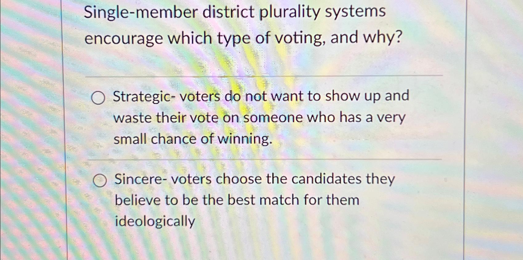 Solved Single Member District Plurality Systems Encourage 0545