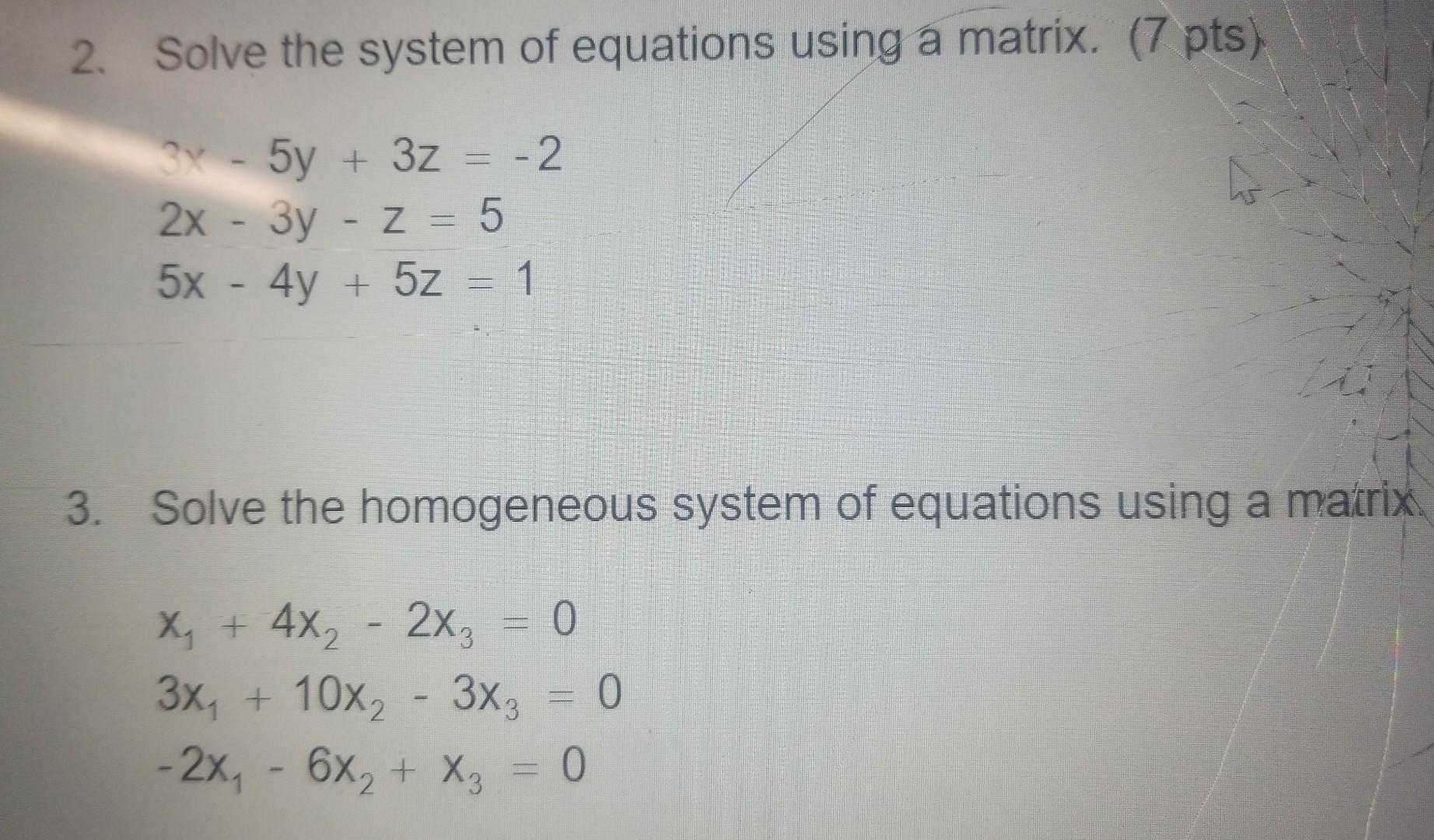 Solved 2. Solve the system of equations using a matrix. (7 | Chegg.com