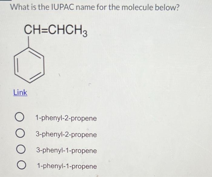 Solved What is the IUPAC name for the molecule below? | Chegg.com