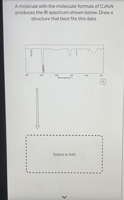 Solved A molecule with the molecular formula of CHN produces | Chegg.com