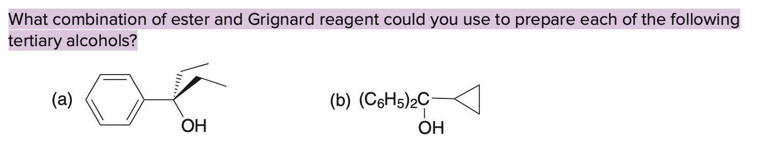 Solved What combination of ester and Grignard reagent could | Chegg.com