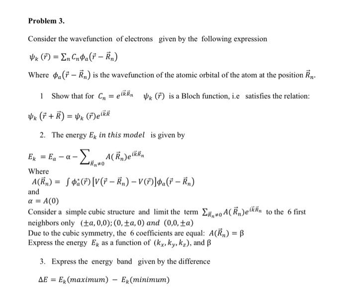 Solved Consider the wavefunction of electrons given by the | Chegg.com