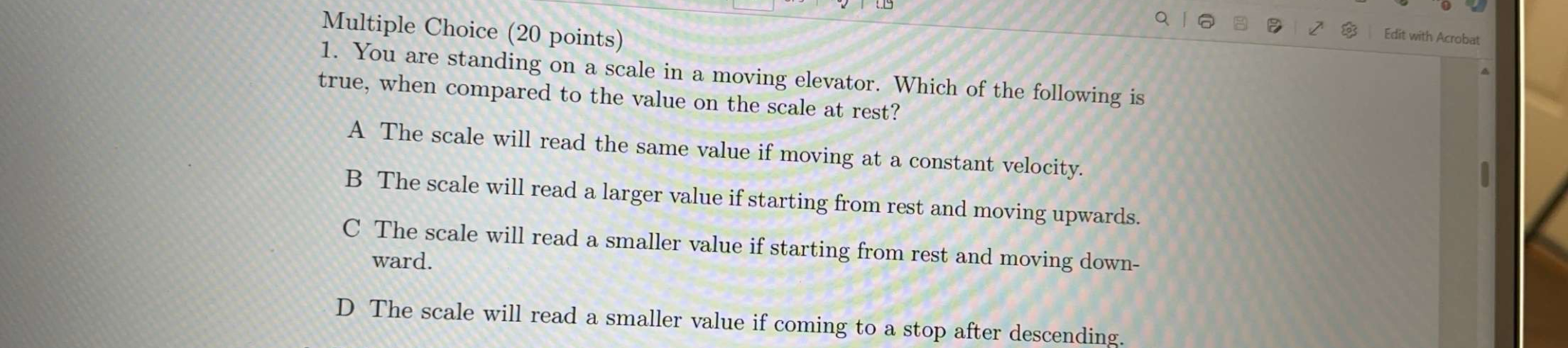 Solved Multiple Choice ( 20 ﻿points)You are standing on a | Chegg.com