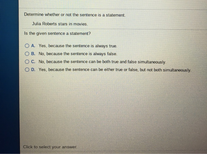 Solved Determine whether or not the sentence is a statement. | Chegg.com