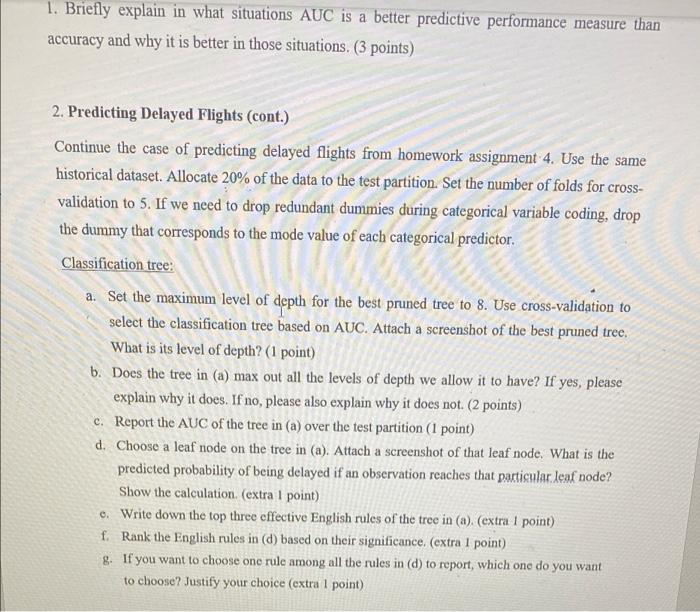 Solved 1. Briefly explain in what situations AUC is a better | Chegg.com