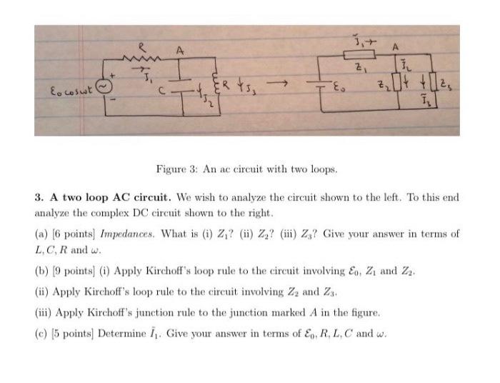 Solved 3. A two loop AC circuit. We wish to analyze the | Chegg.com