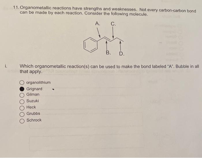 Solved 11. Organometallic reactions have strengths and | Chegg.com