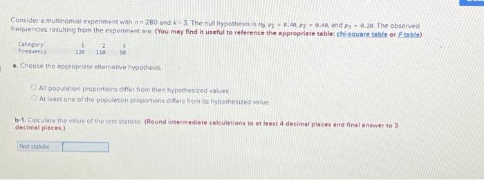 Solved Consider a multinomial experiment with n=280 and k=3. | Chegg.com