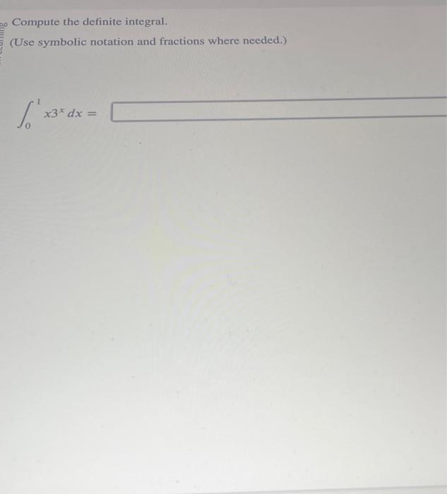 Solved . Compute the definite integral. (Use symbolic | Chegg.com