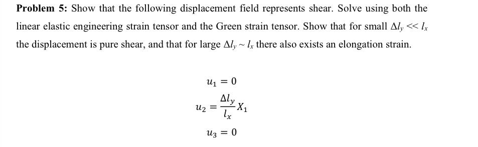 Solved Problem 5: Show that the following displacement field | Chegg.com