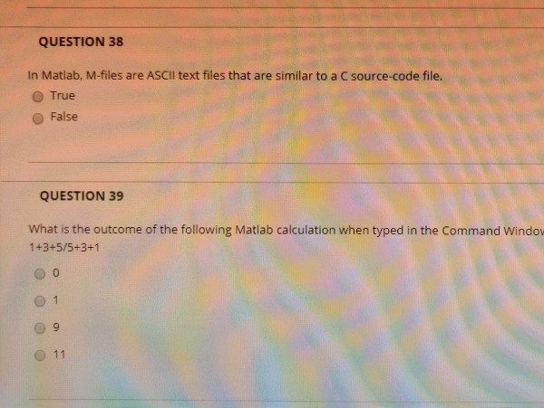 Solved Question 38 In Matlab M Files Are Ascii Text Files 2640