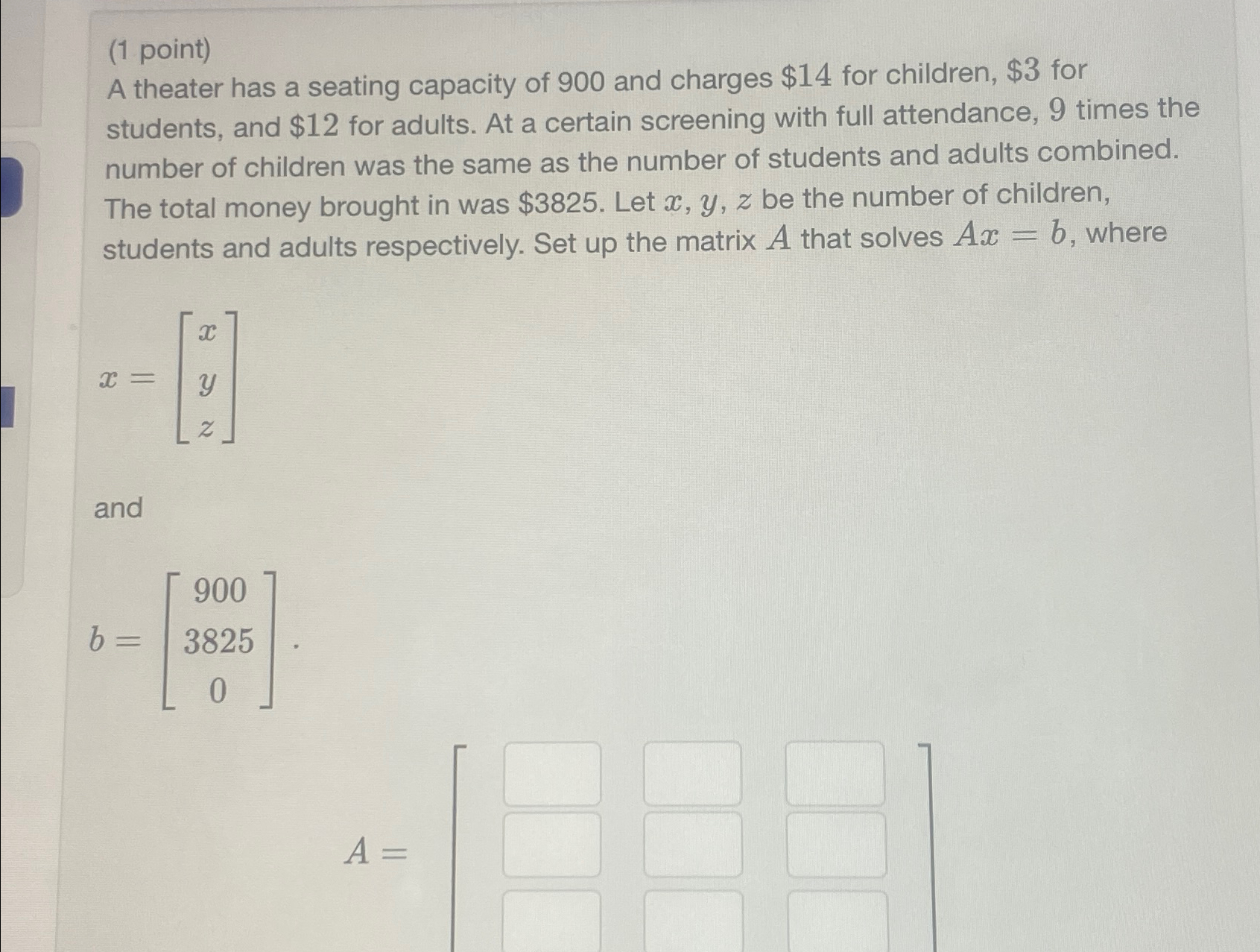 Solved (1 ﻿point)A theater has a seating capacity of 900 | Chegg.com