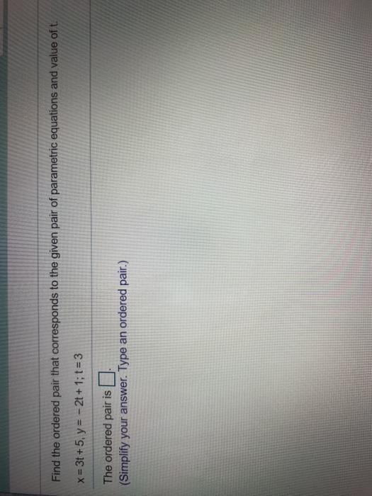 Solved Find the ordered pair that corresponds to the given | Chegg.com