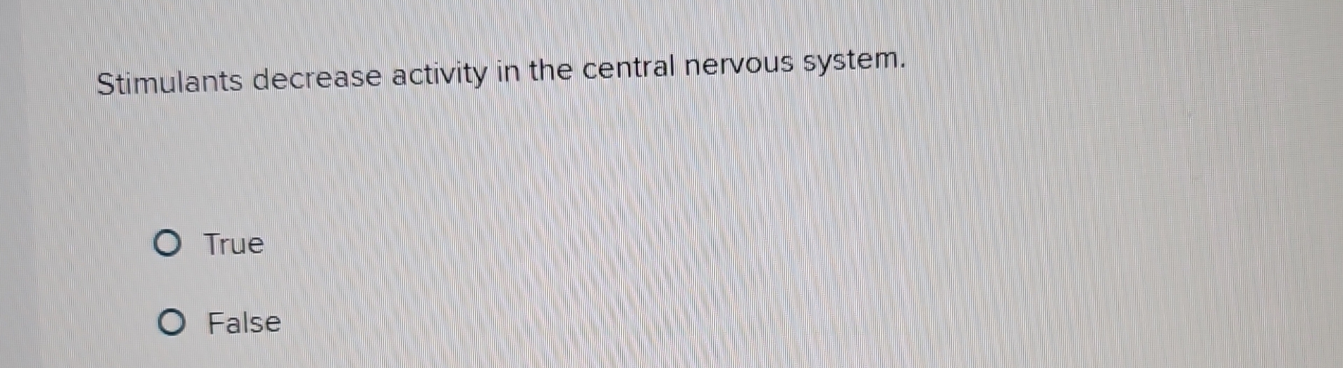 Solved Stimulants decrease activity in the central nervous | Chegg.com