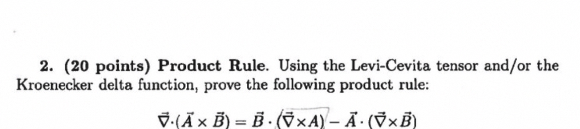Solved (20 ﻿points) ﻿Product Rule. Using the Levi-Cevita | Chegg.com