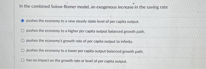 Solved In the combined Solow-Romer model, an exogenous | Chegg.com