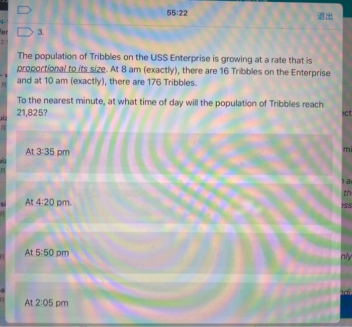 Solved D 55:22 55:22 The population of Tribbles on the USS | Chegg.com
