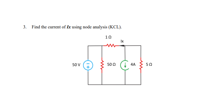 Solved 3. ﻿Find the current of Ix using node analysis (KCL) | Chegg.com