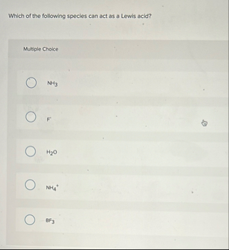 Solved Which of the following species can act as a Lewis | Chegg.com