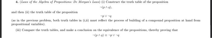 Solved 4. (Laws of the Algebra of Propositions: De Morgan's | Chegg.com