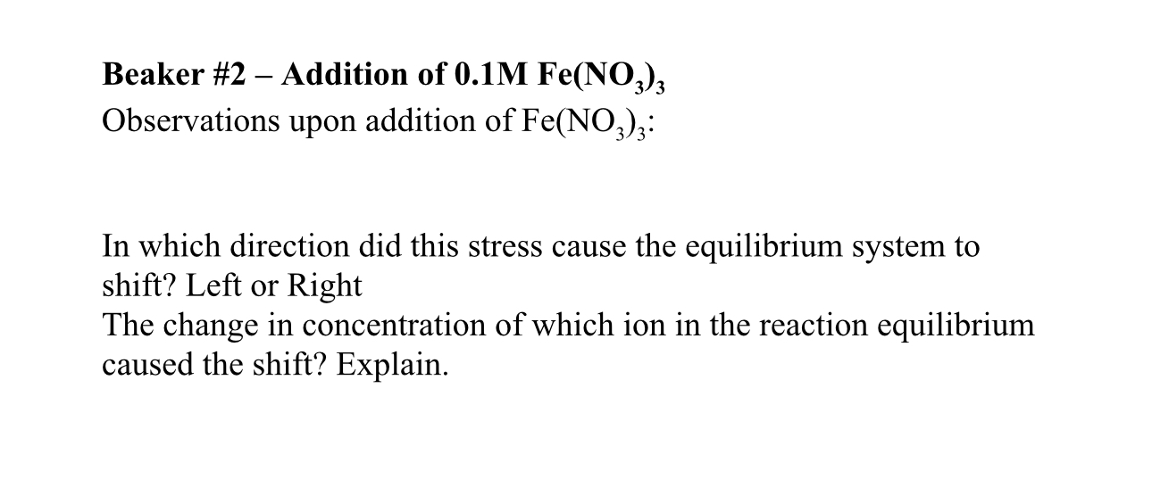 Solved Beaker #2 - ﻿Addition of 0.1MFe(NO3)3Observations | Chegg.com