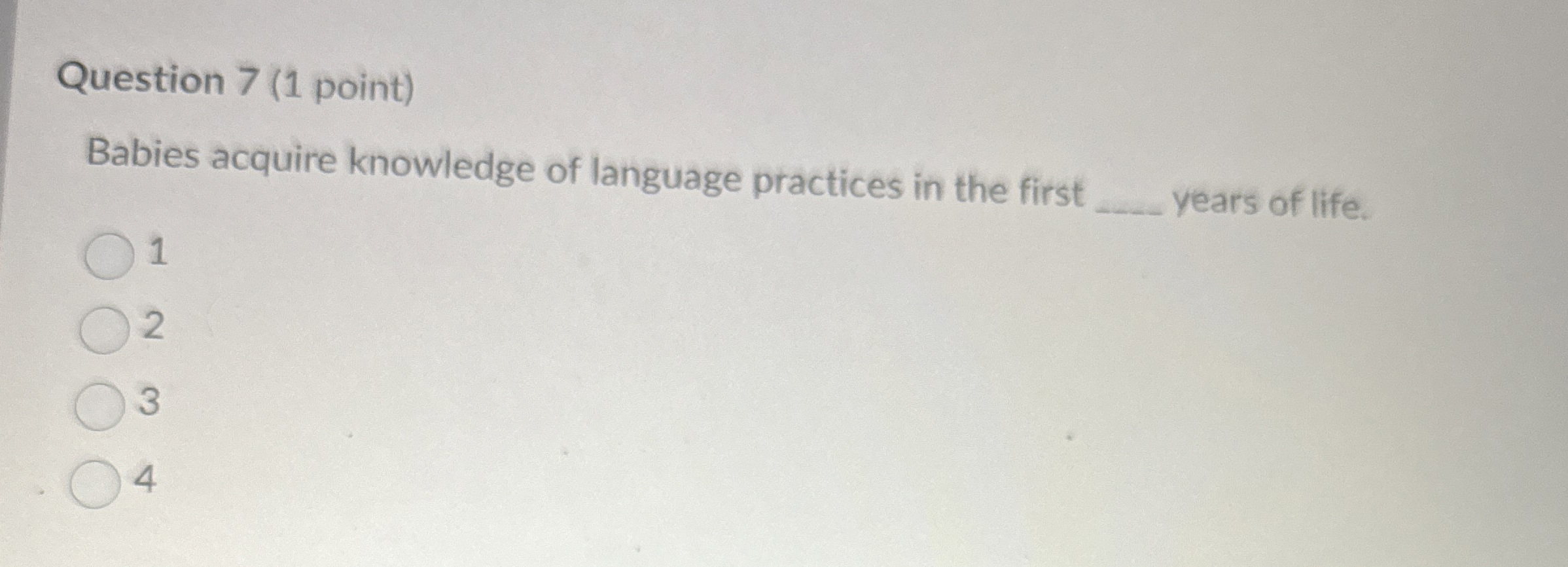 Solved Question 7 (1 ﻿point)Babies acquire knowledge of | Chegg.com