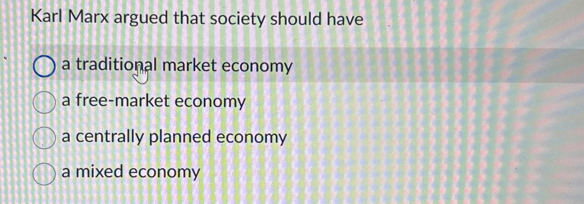 Solved Karl Marx argued that society should havea | Chegg.com