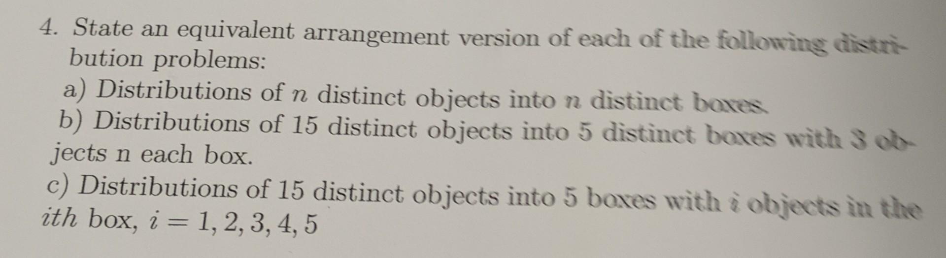 Solved 4. State an equivalent arrangement version of each of | Chegg.com