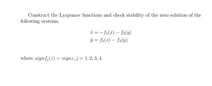 Solved Construct the Lyapunov functions and check stability | Chegg.com