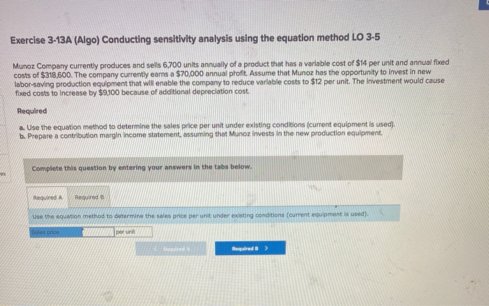 Solved Exercise 3-13A (Algo) Conducting sensitivity analysis | Chegg.com