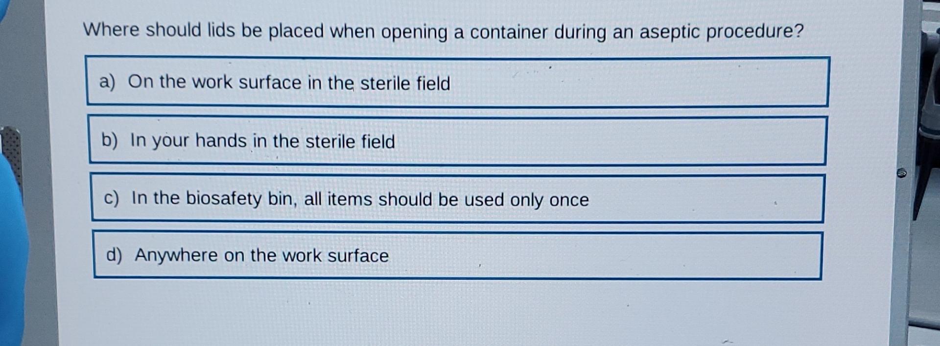Solved Where should lids be placed when opening a container | Chegg.com