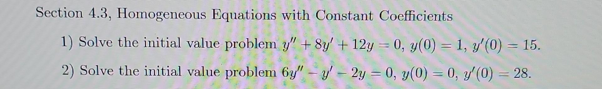Solved Section 4.3, Homogeneous Equations with Constant | Chegg.com