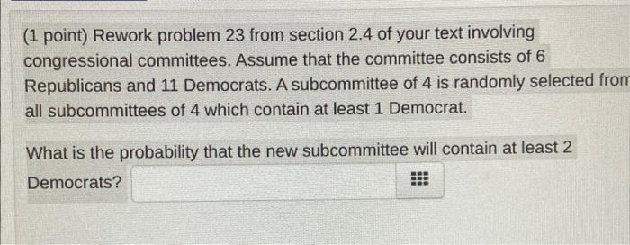 Solved (1 point) Rework problem 23 from section 2.4 of your | Chegg.com