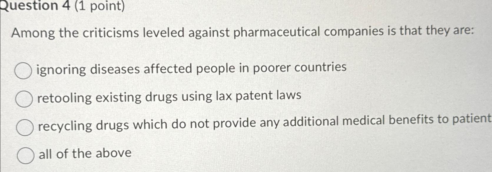Solved Question 4 (1 ﻿point)Among the criticisms leveled | Chegg.com