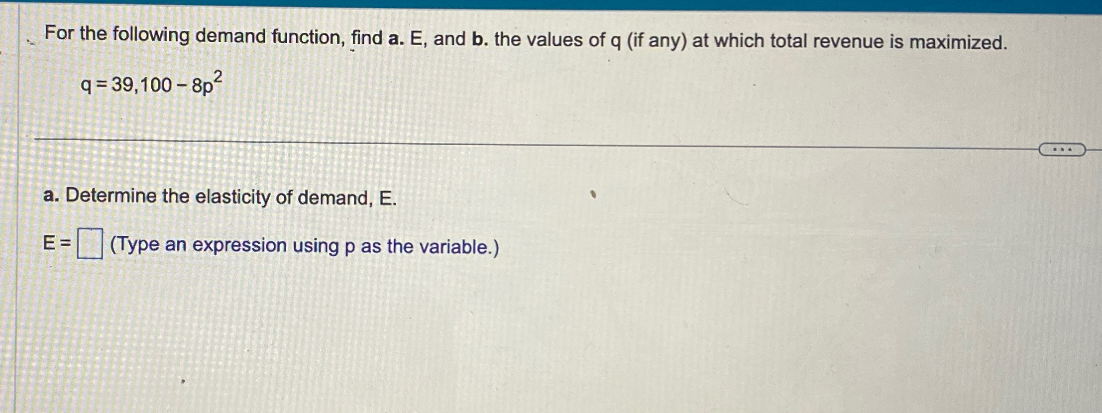 Solved For the following demand function, find a. E, ﻿and b. | Chegg.com