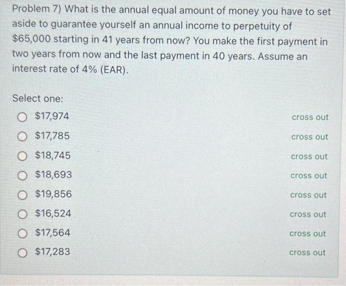 Solved Problem 7) What is the annual equal amount of money | Chegg.com