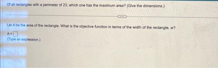Solved Of all rectangles with a perimeter of 23, which one | Chegg.com