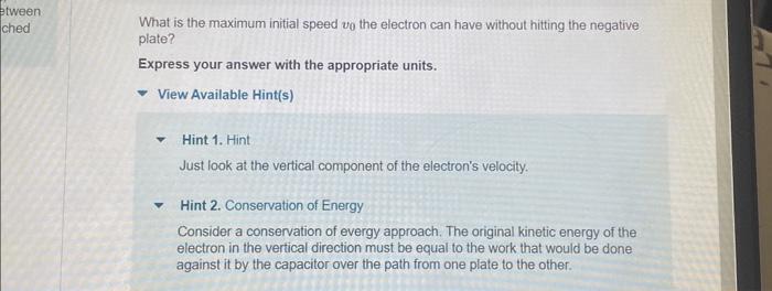 Solved What is the maximum initial speed v0 the electron can | Chegg.com